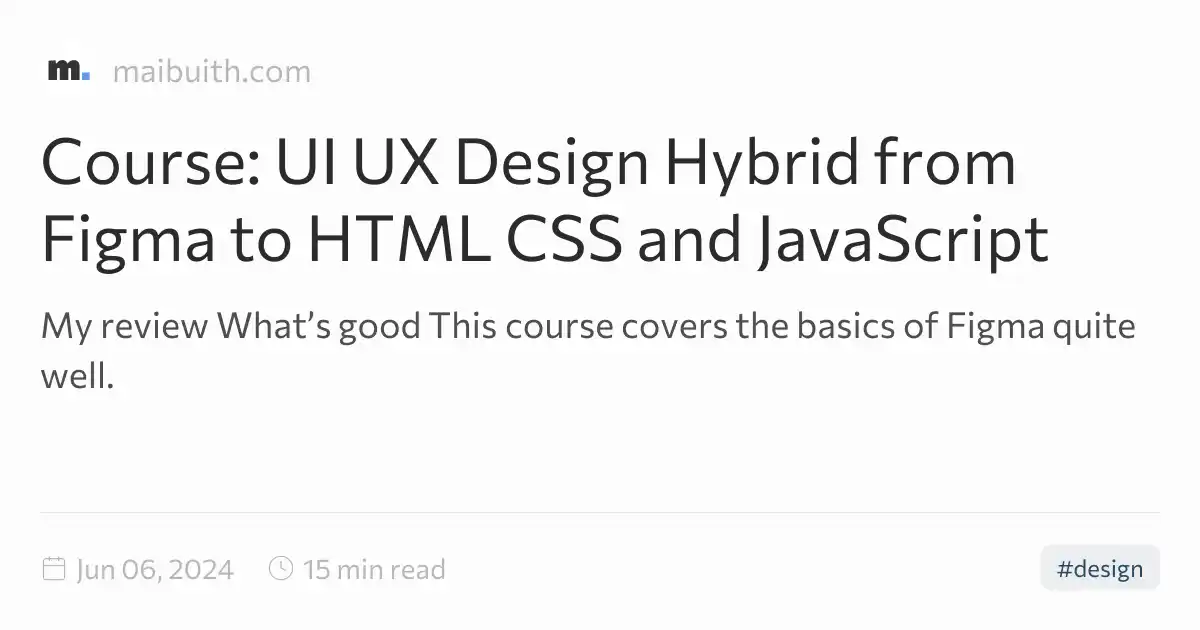 Course: UI UX Design Hybrid from Figma to HTML CSS and JavaScript